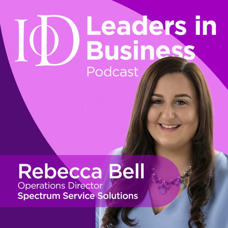 Operations Director, Rebecca Bell features in the latest IoD Leaders in ...